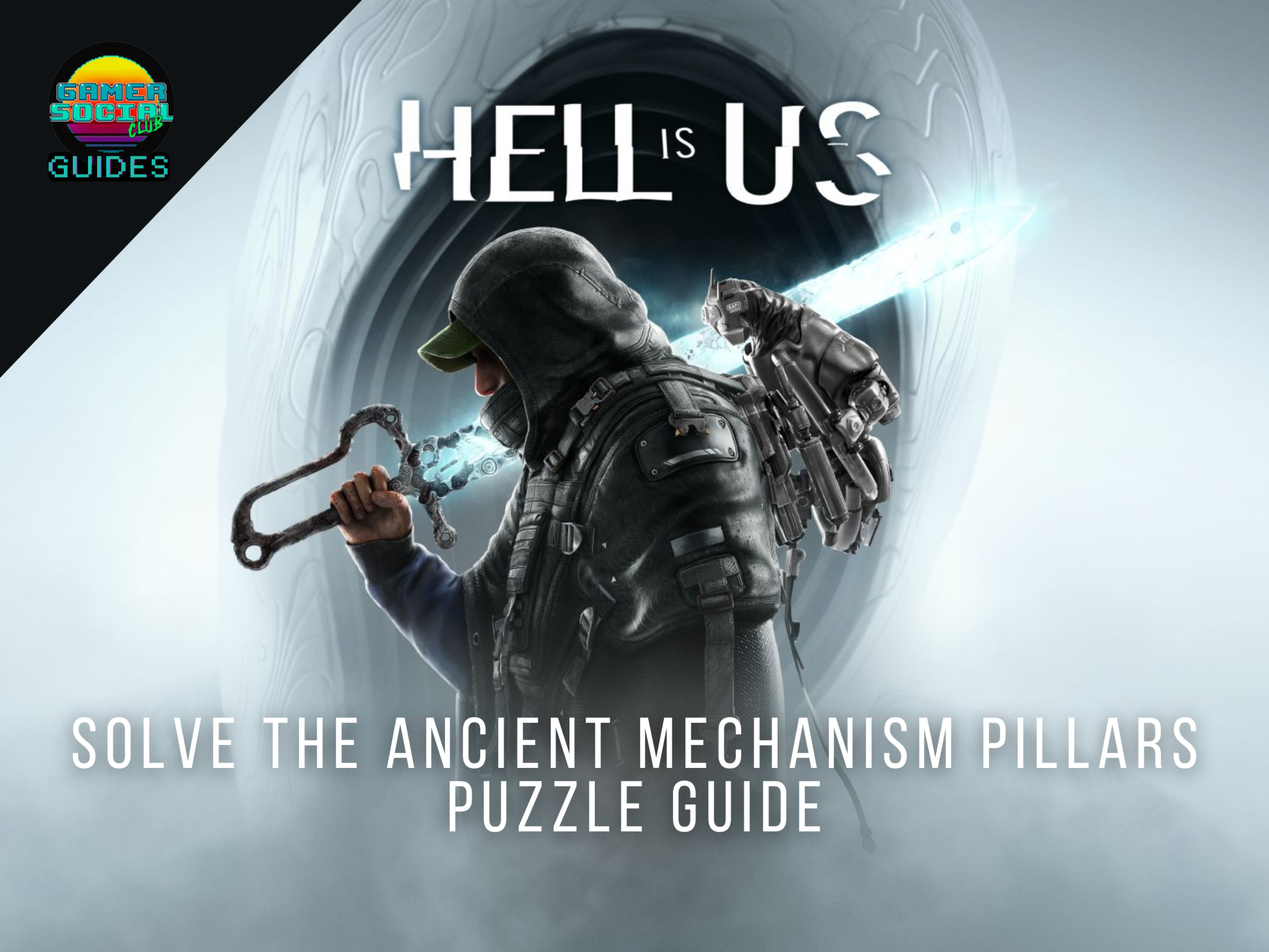 Hell is Us: Solve the Ancient Mechanism Pillars Puzzle Guide - Gamer ...